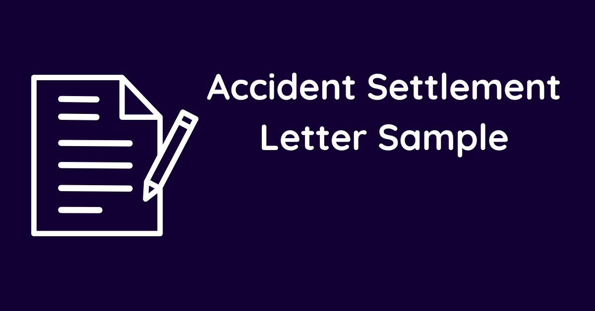 Accident Settlement Letter Sample