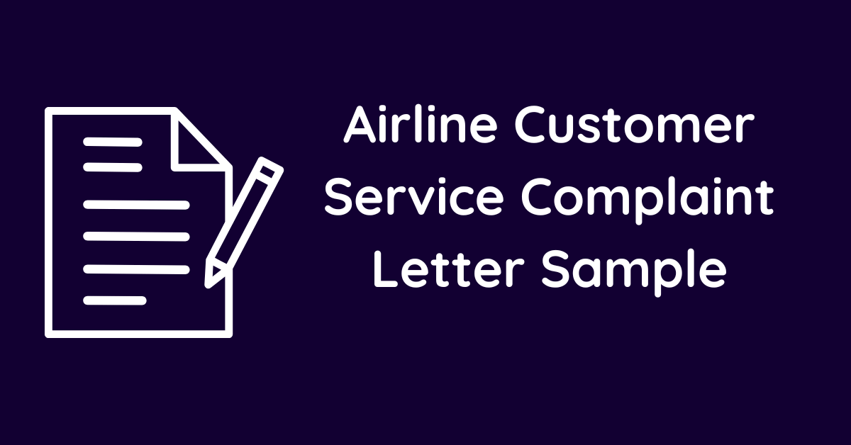 Airline Customer Service Complaint Letter Sample