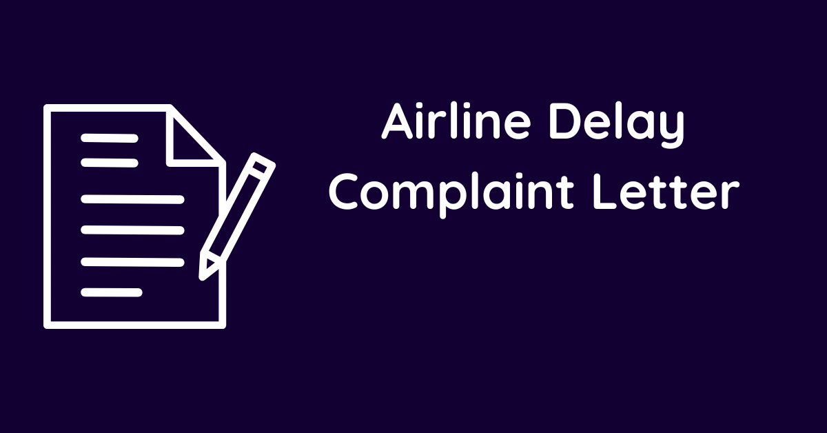 Airline Delay Complaint Letter