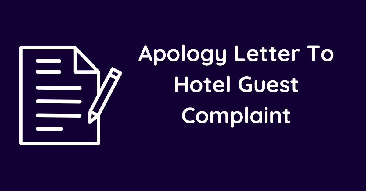 Apology Letter To Hotel Guest Complaint