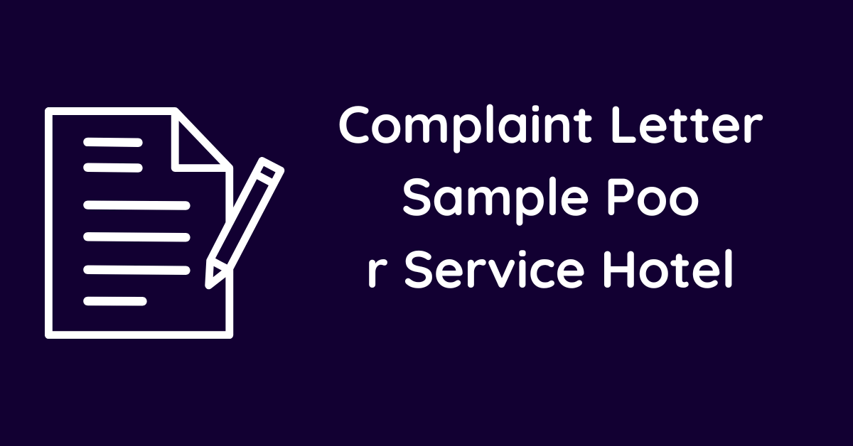 Complaint Letter Sample Poor Service Hotel