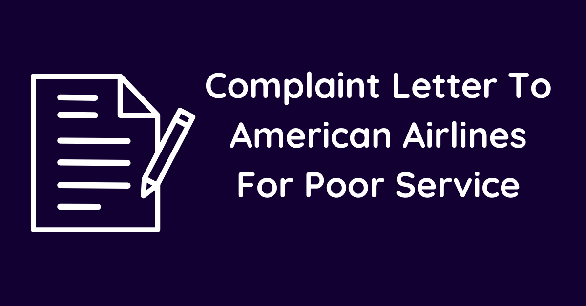 Complaint Letter To American Airlines For Poor Service