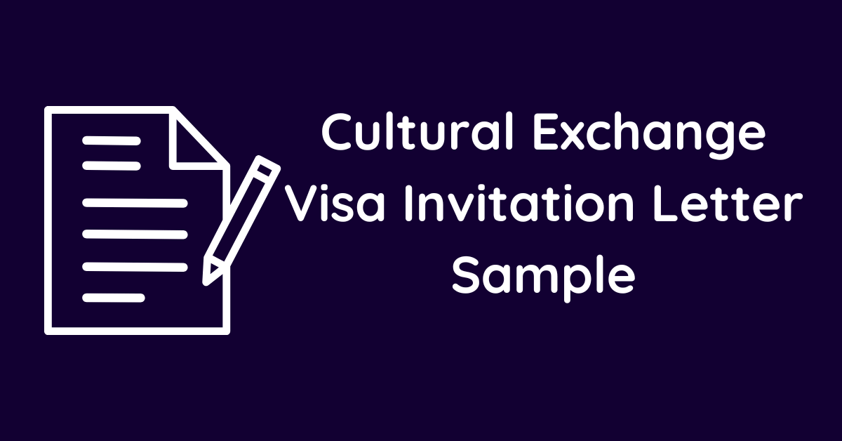 Cultural Exchange Visa Invitation Letter Sample