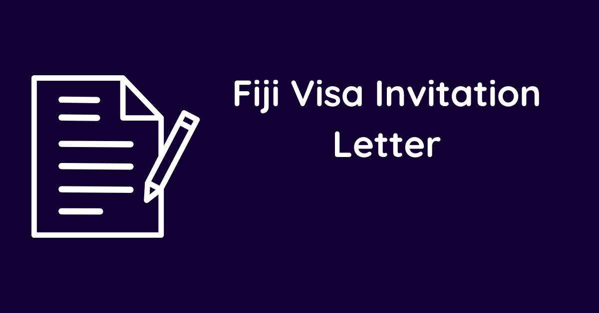 Fiji Visa Invitation Letter