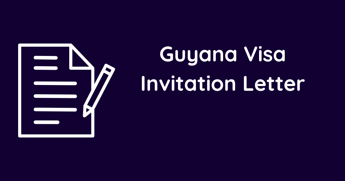Guyana Visa Invitation Letter