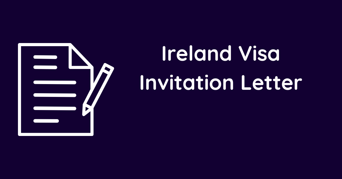 Ireland Visa Invitation Letter