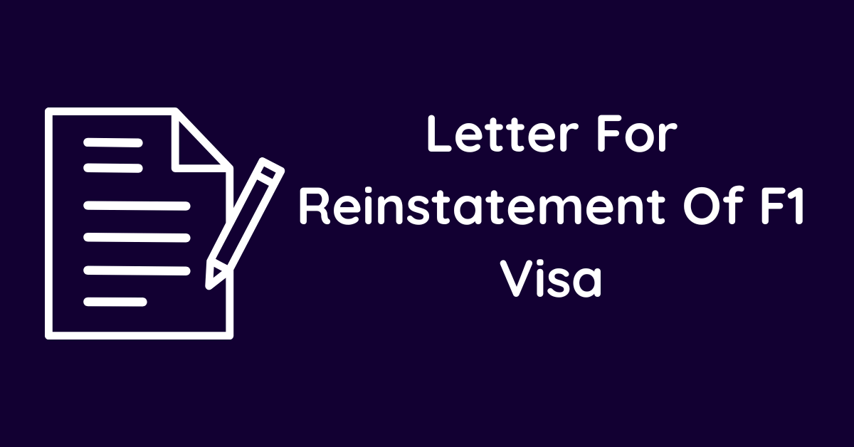 Letter For Reinstatement Of F1 Visa
