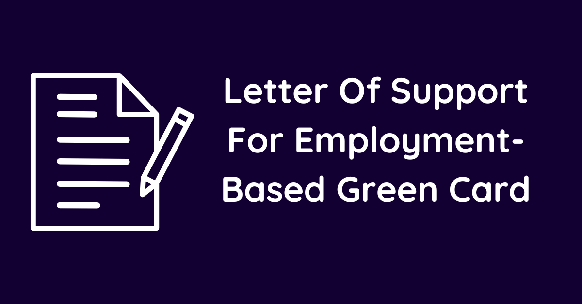 Letter Of Support For Employment-Based Green Card