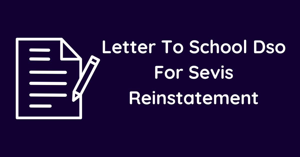 Letter To School Dso For Sevis Reinstatement