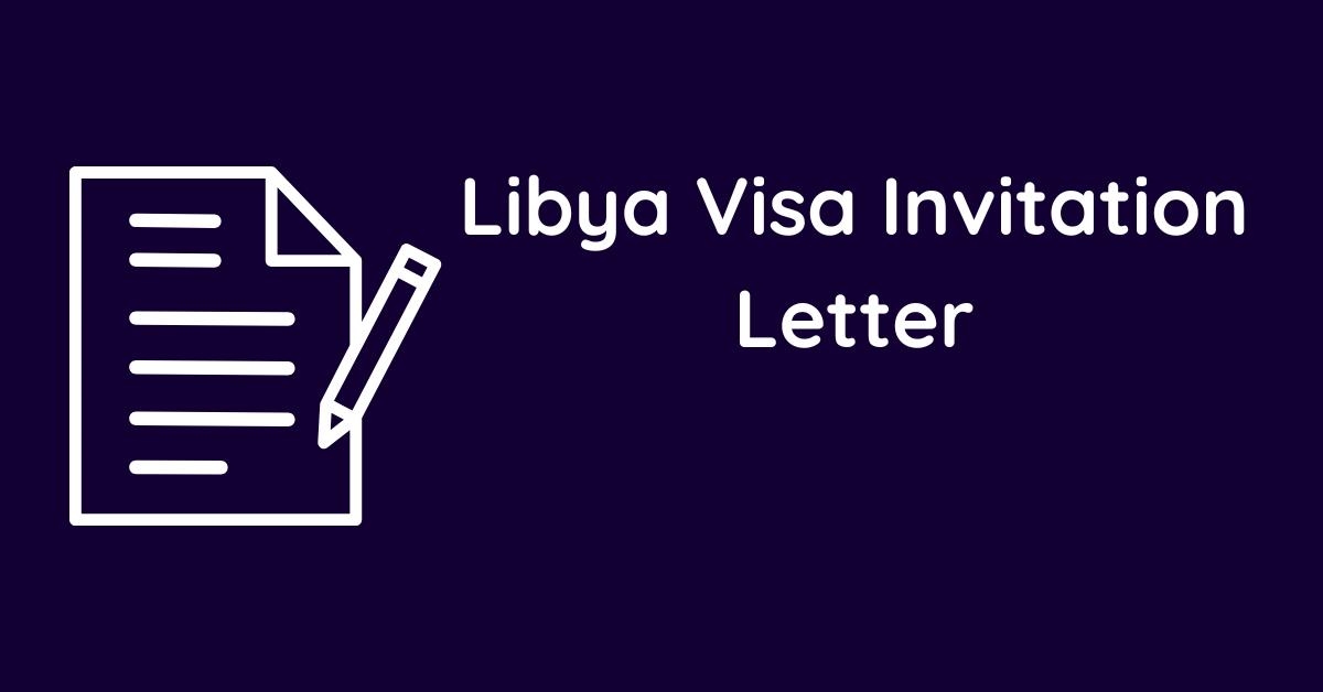 Libya Visa Invitation Letter