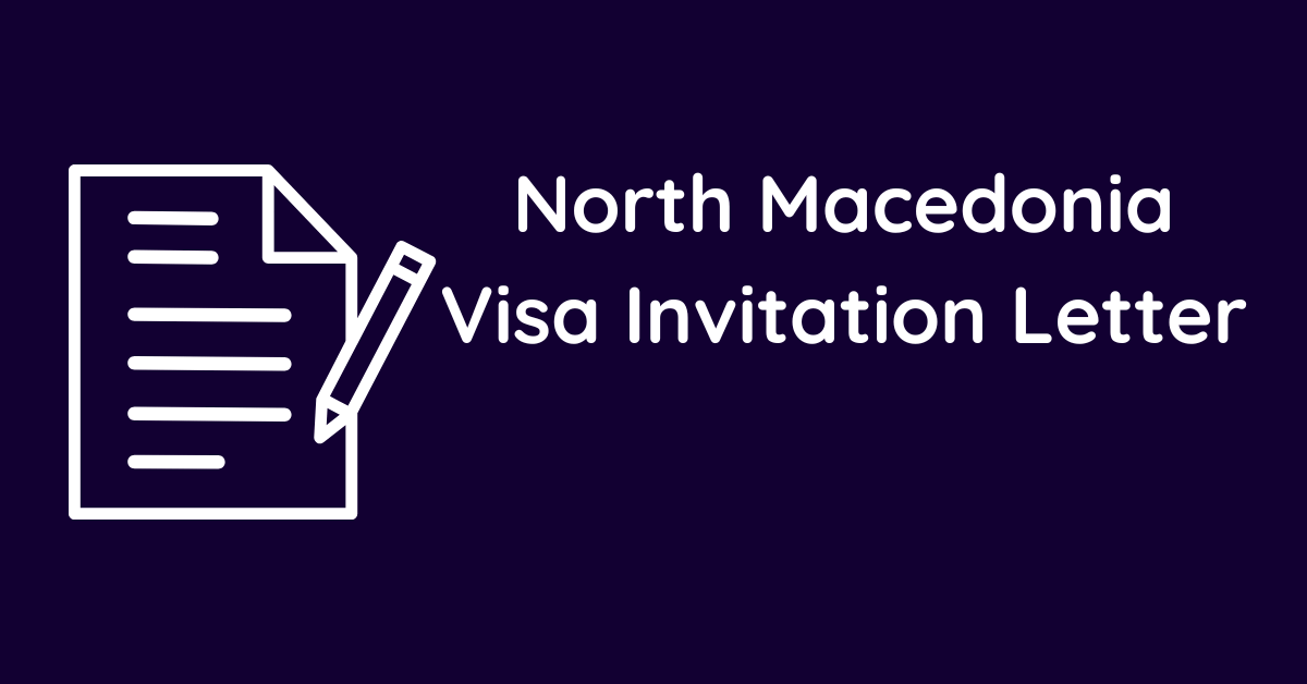 North Macedonia Visa Invitation Letter