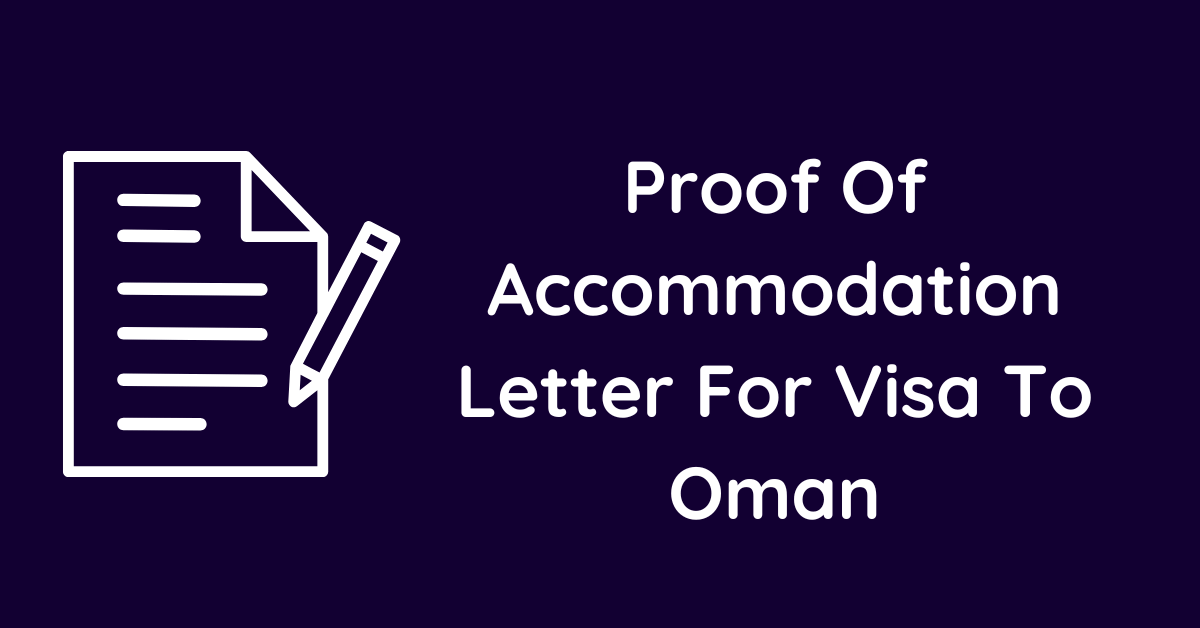 Proof Of Accommodation Letter For Visa To Oman