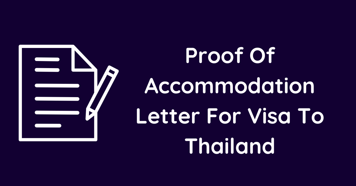 Proof Of Accommodation Letter For Visa To Thailand
