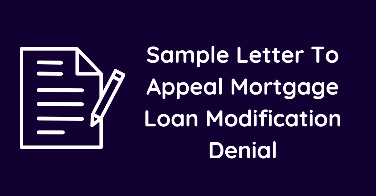 Sample Letter To Appeal Mortgage Loan Modification Denial