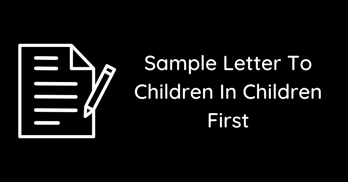 Sample Letter To Children In Children First