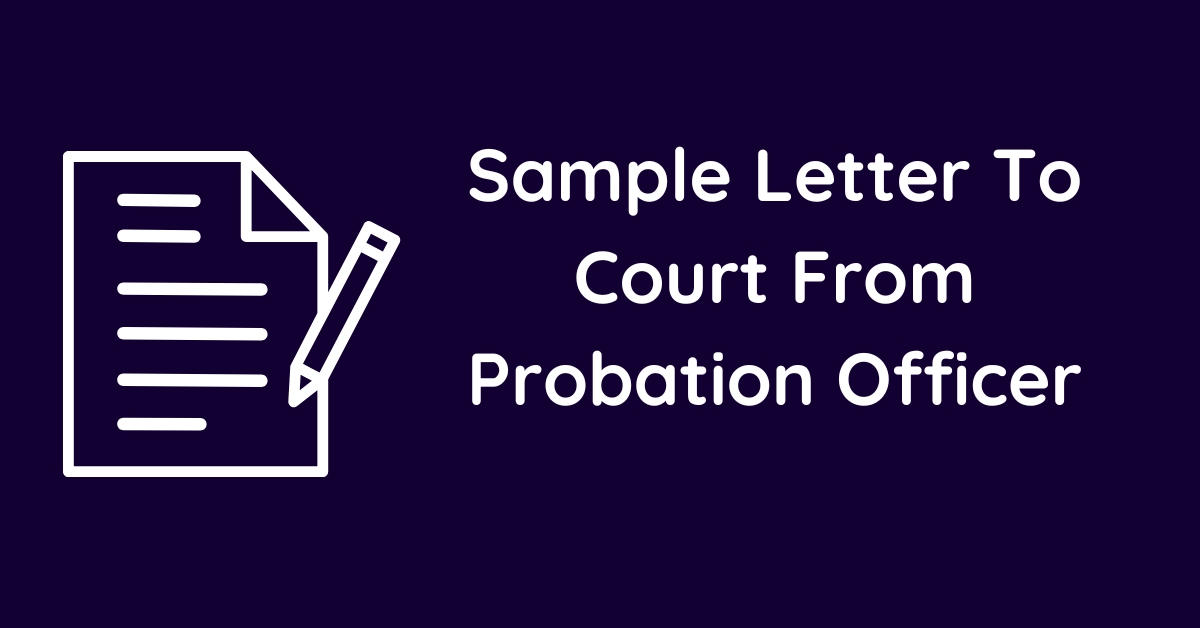Sample Letter To Court From Probation Officer