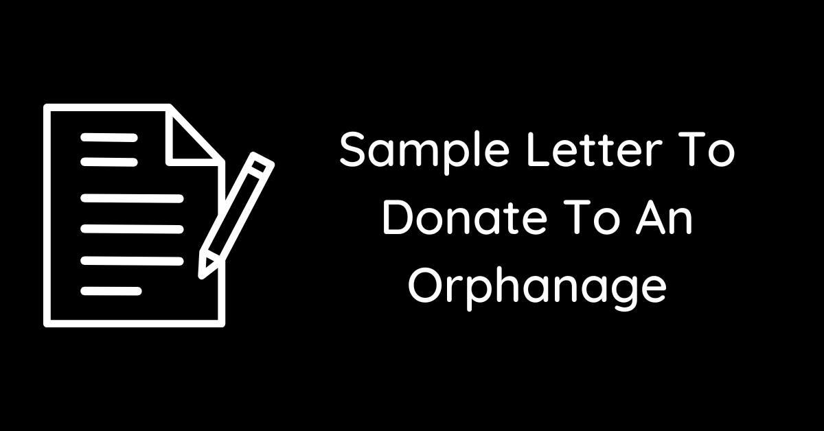 Sample Letter To Donate To An Orphanage