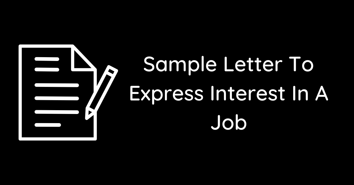 Sample Letter To Express Interest In A Job