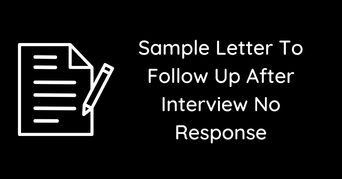 Sample Letter To Follow Up After Interview No Response