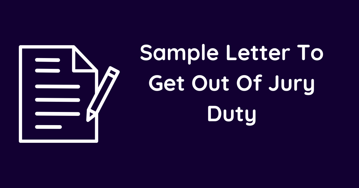 Sample Letter To Get Out Of Jury Duty