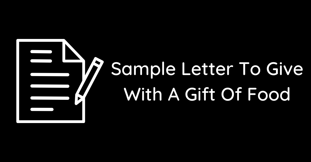 Sample Letter To Give With A Gift Of Food