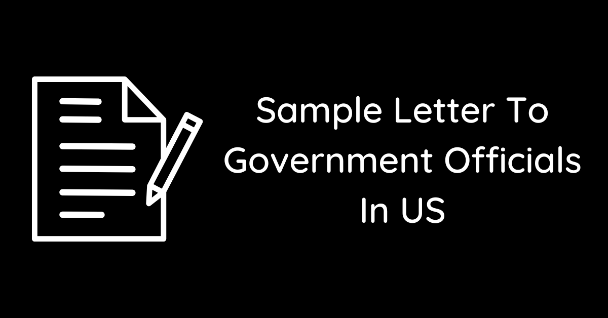 Sample Letter To Government Officials In Us