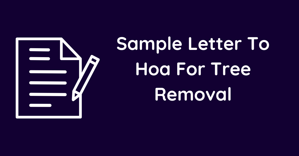 Sample Letter To Hoa For Tree Removal