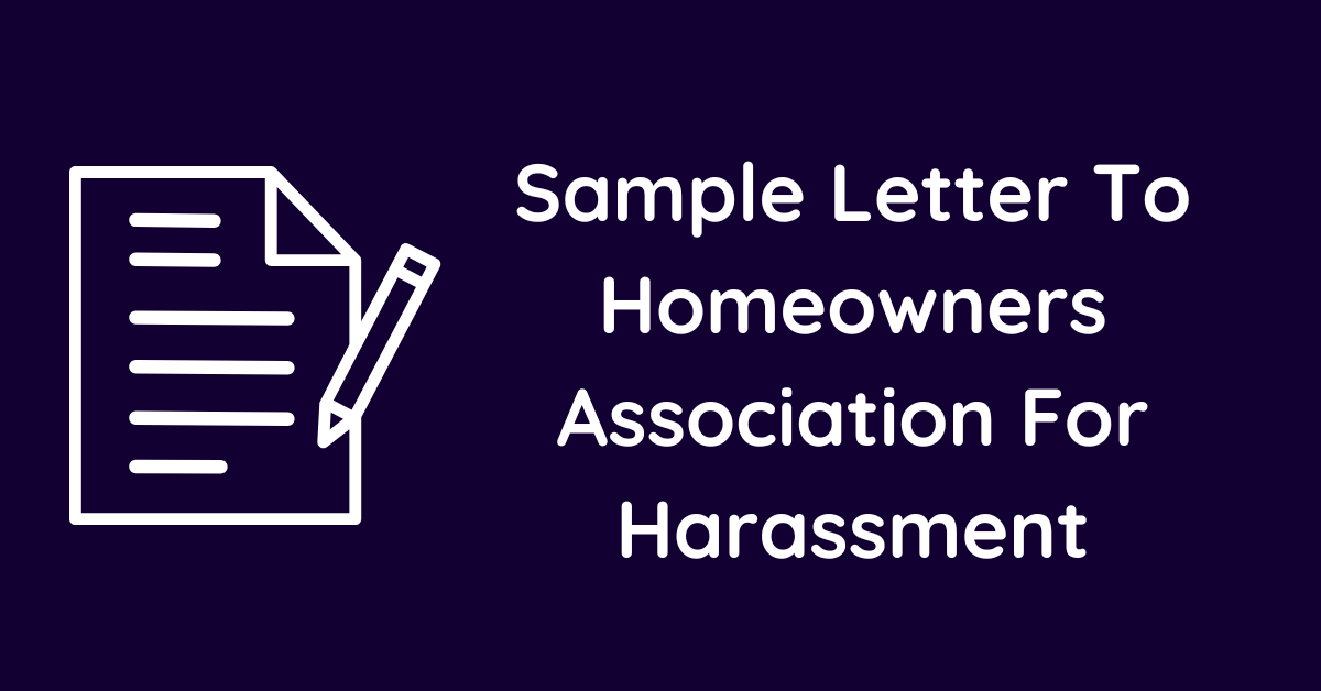 Sample Letter To Homeowners Association For Harassment
