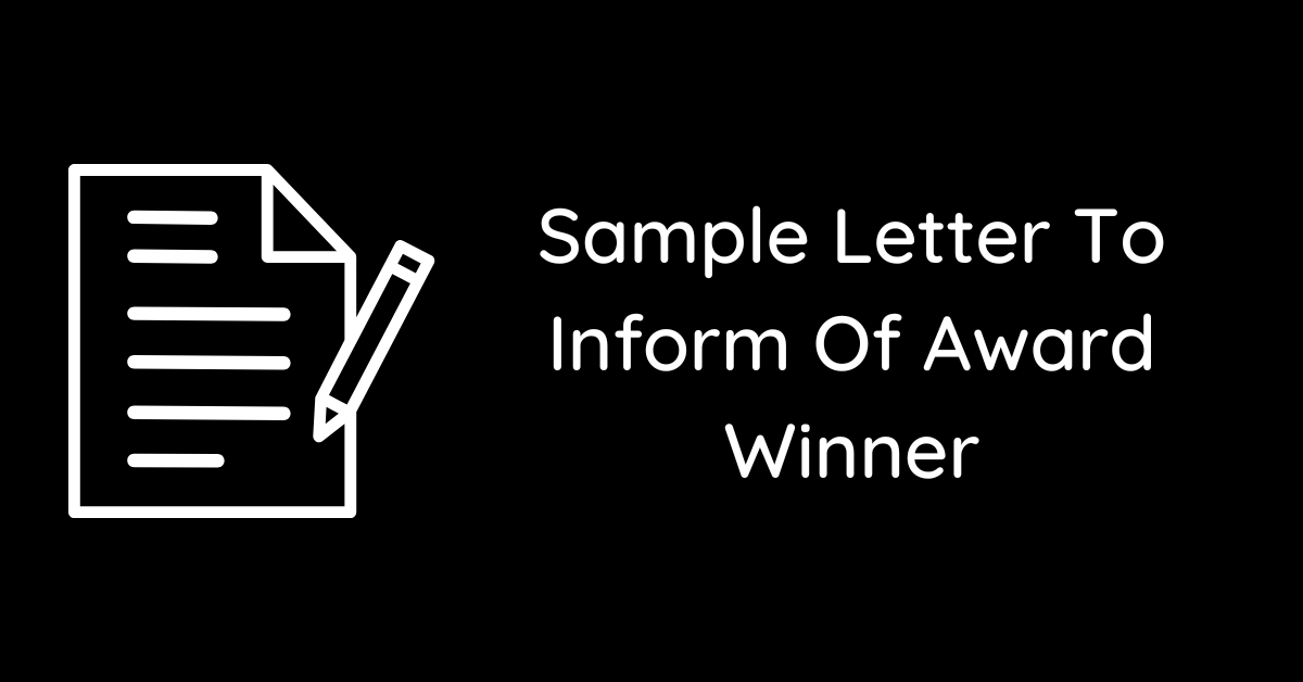 Sample Letter To Inform Of Award Winner