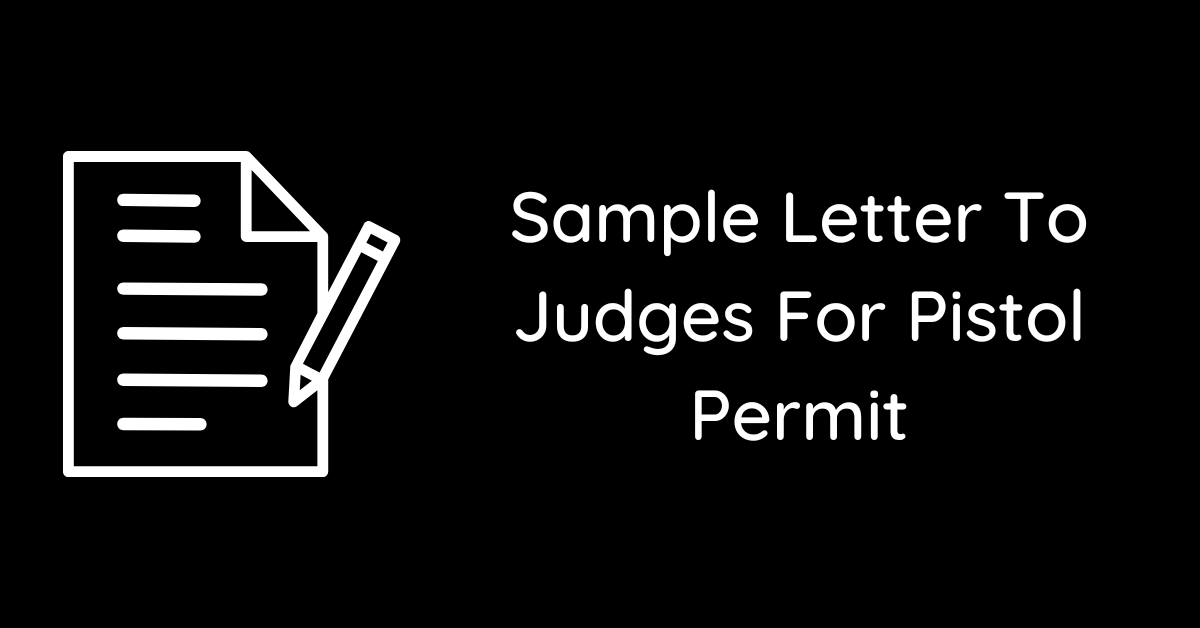 Sample Letter To Judges For Pistol Permit