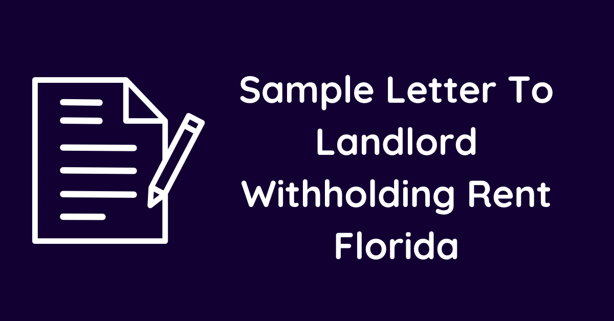 Sample Letter To Landlord Withholding Rent Florida