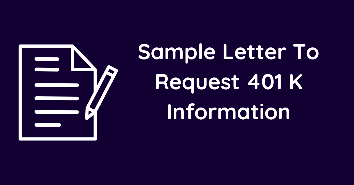 Sample Letter To Request 401 K Information