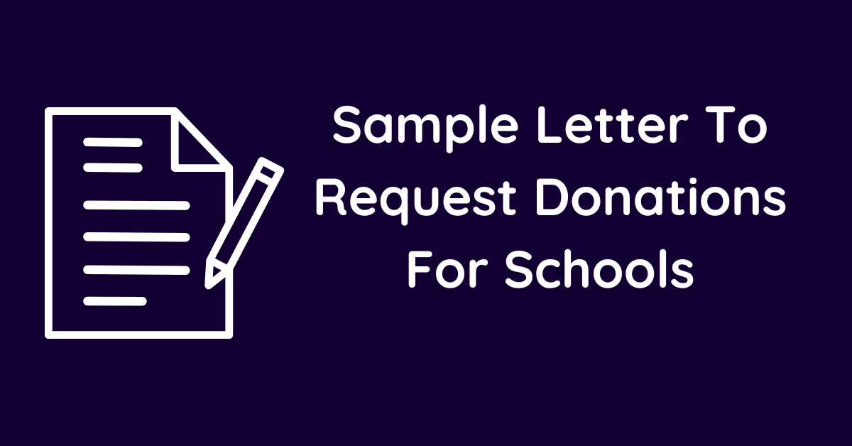 Sample Letter To Request Donations For Schools