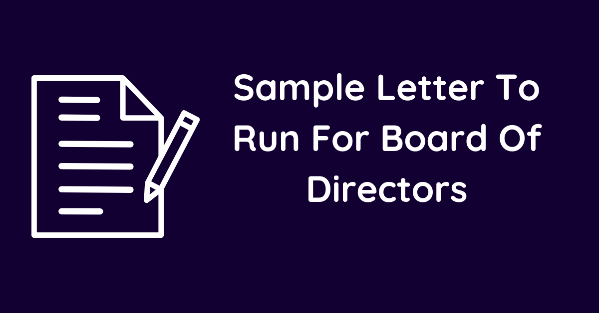 Sample Letter To Run For Board Of Directors