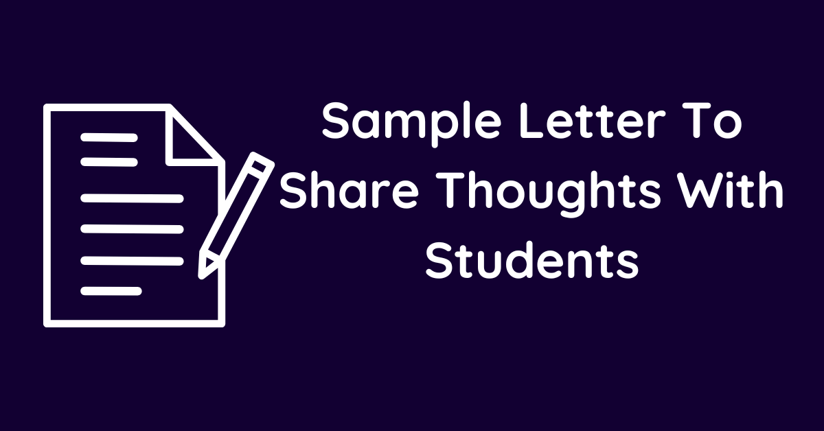 Sample Letter To Share Thoughts With Students