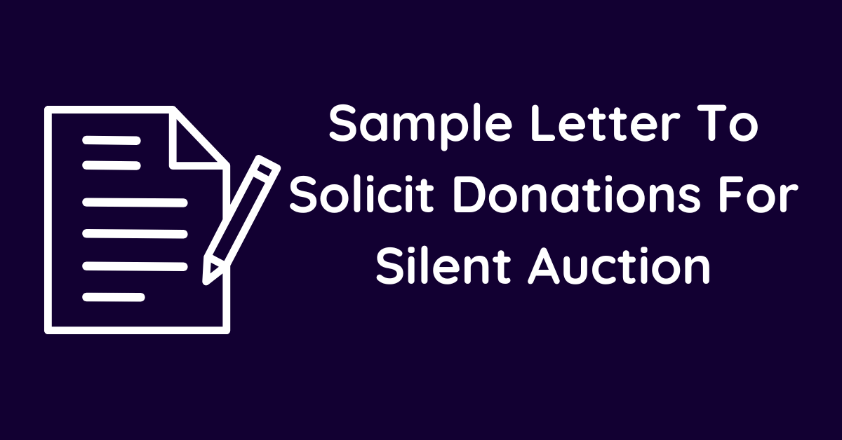 Sample Letter To Solicit Donations For Silent Auction