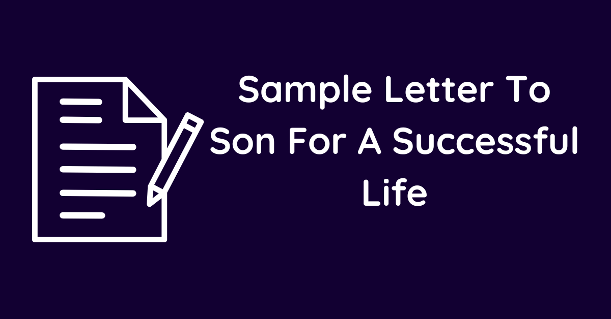 Sample Letter To Son For A Successful Life