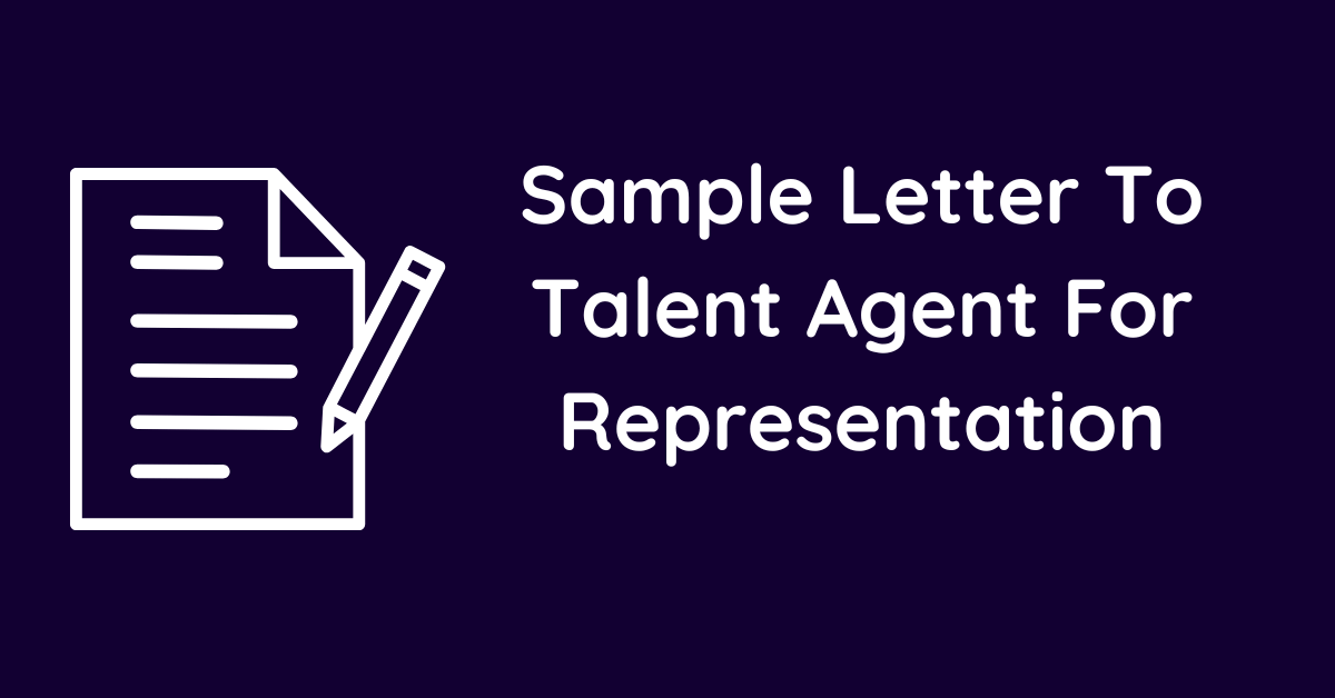 Sample Letter To Talent Agent For Representation