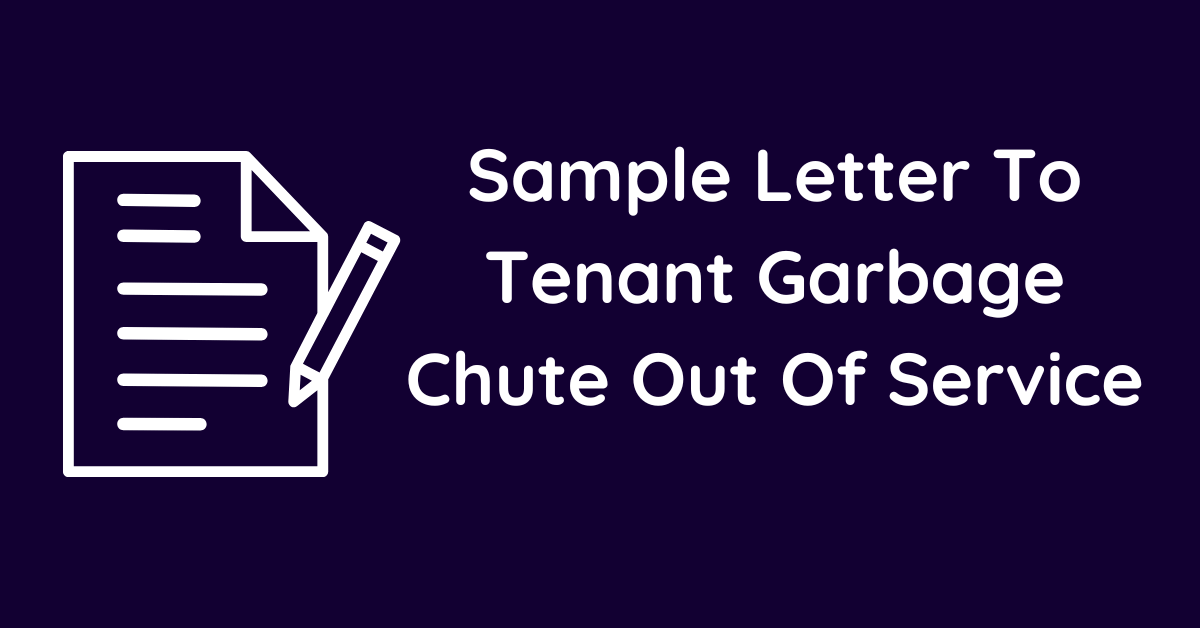 Sample Letter To Tenant Garbage Chute Out Of Service