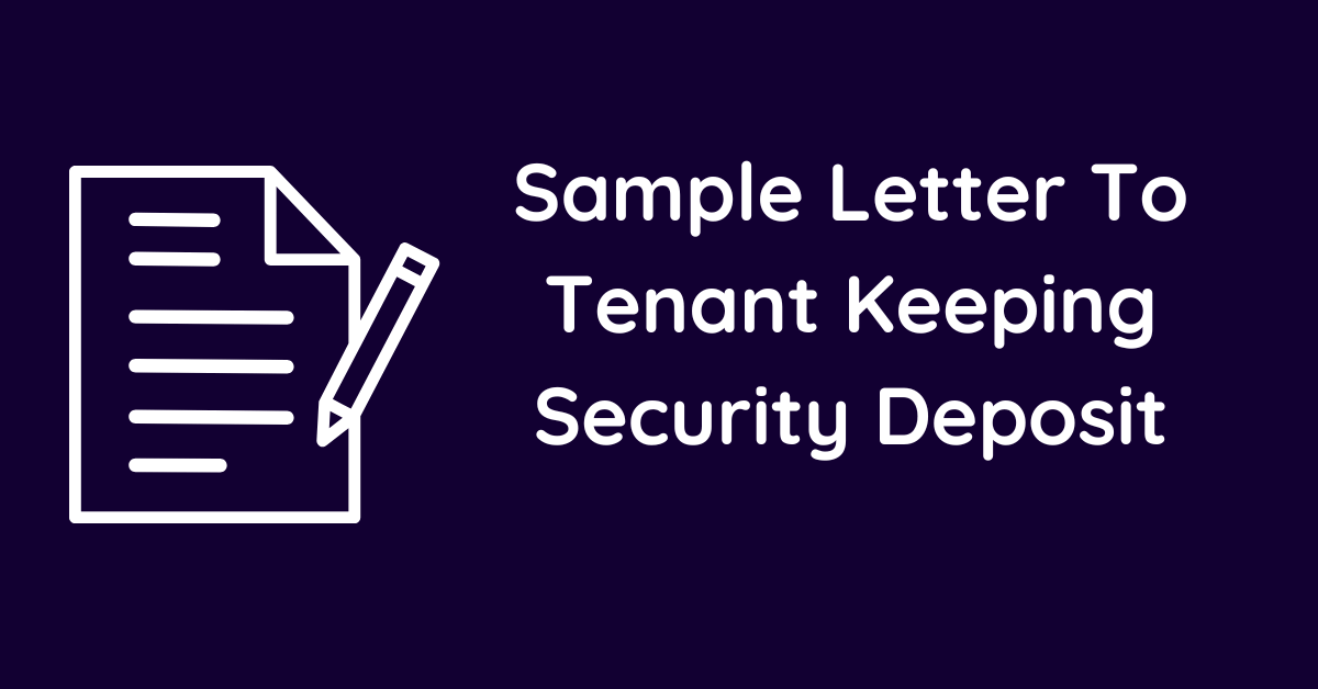 Sample Letter To Tenant Keeping Security Deposit