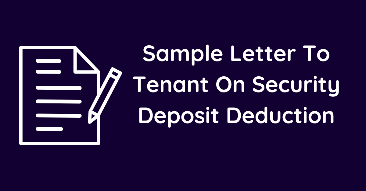 Sample Letter To Tenant On Security Deposit Deduction