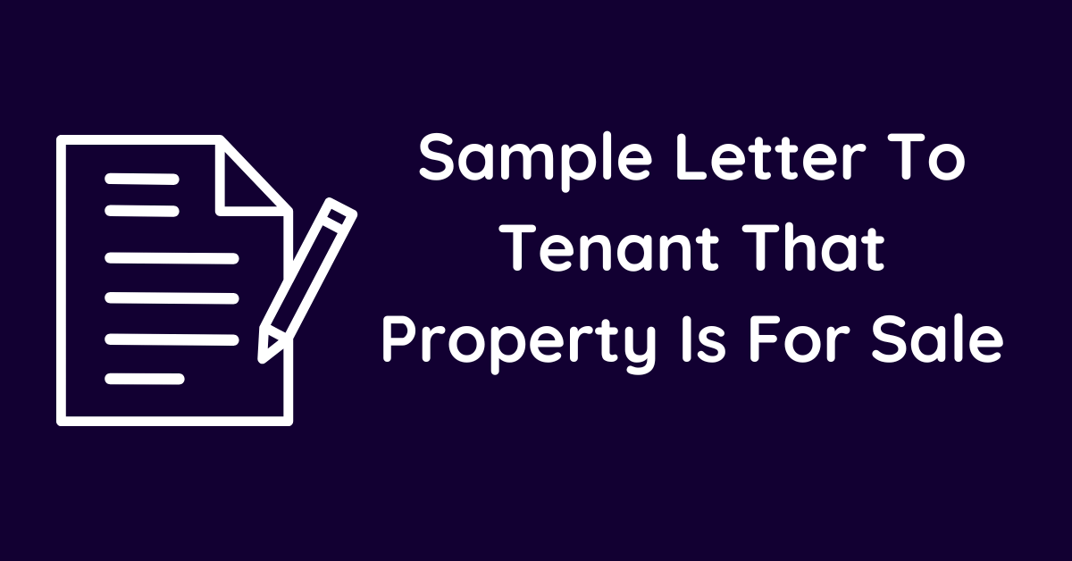 Sample Letter To Tenant That Property Is For Sale