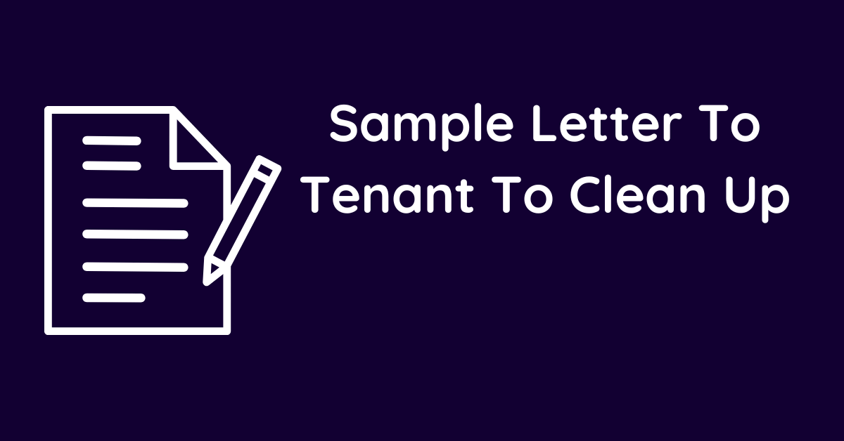 Sample Letter To Tenant To Clean Up