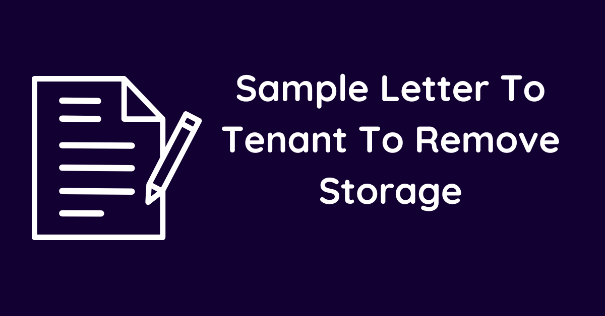 Sample Letter To Tenant To Remove Storage