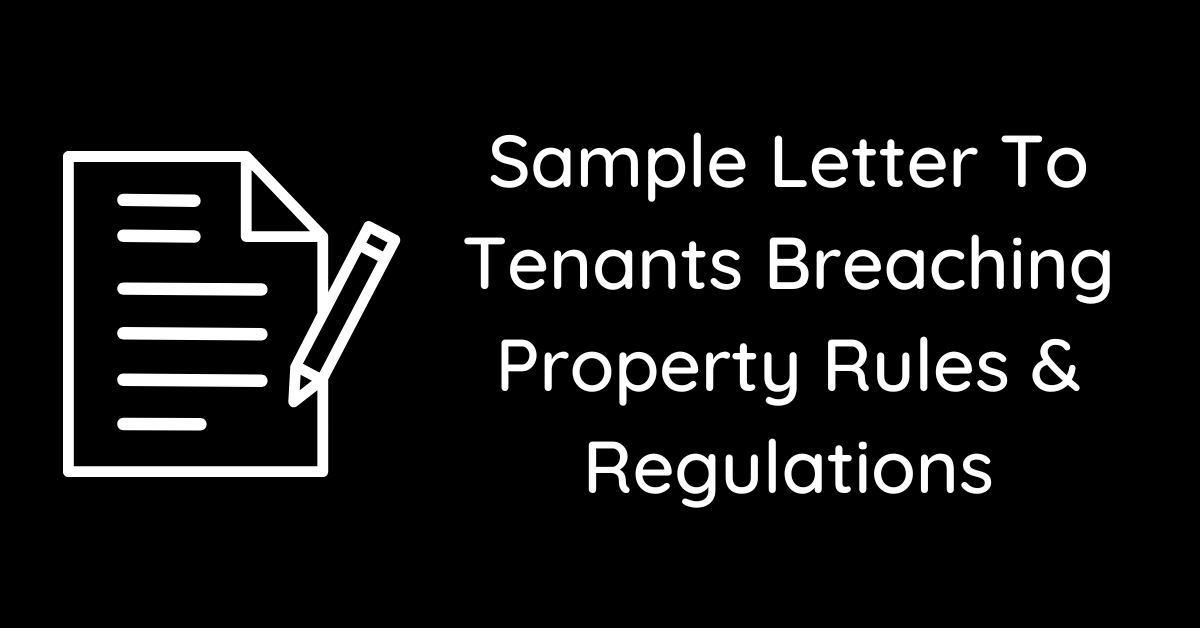 Sample Letter To Tenants Breaching Property Rules & Regulations