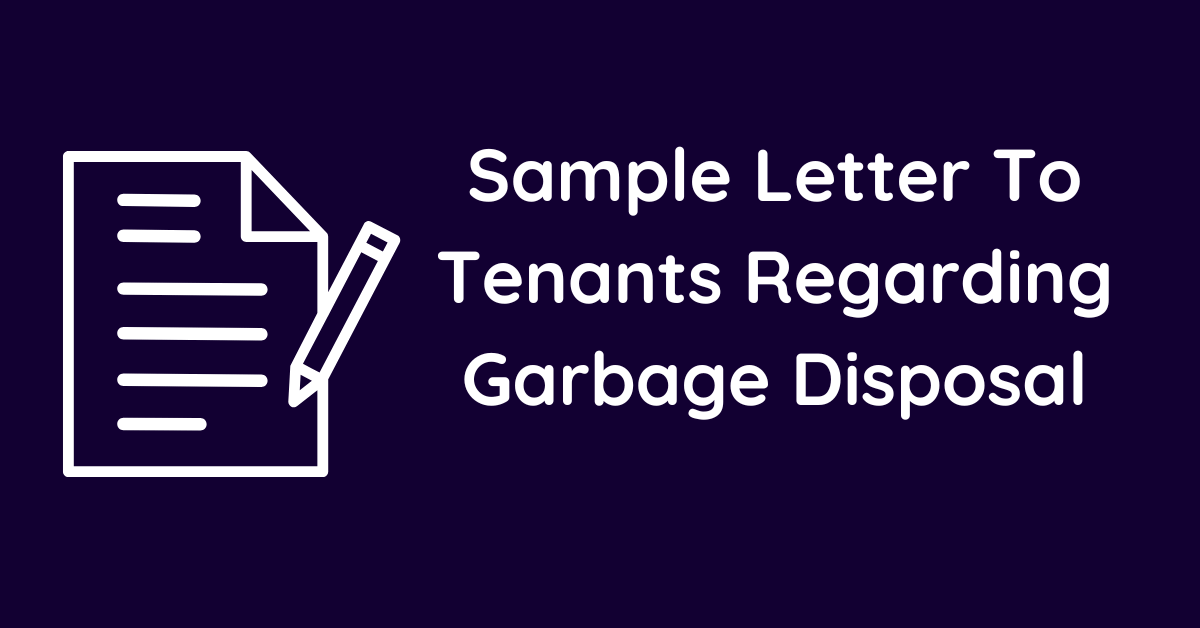 Sample Letter To Tenants Regarding Garbage Disposal