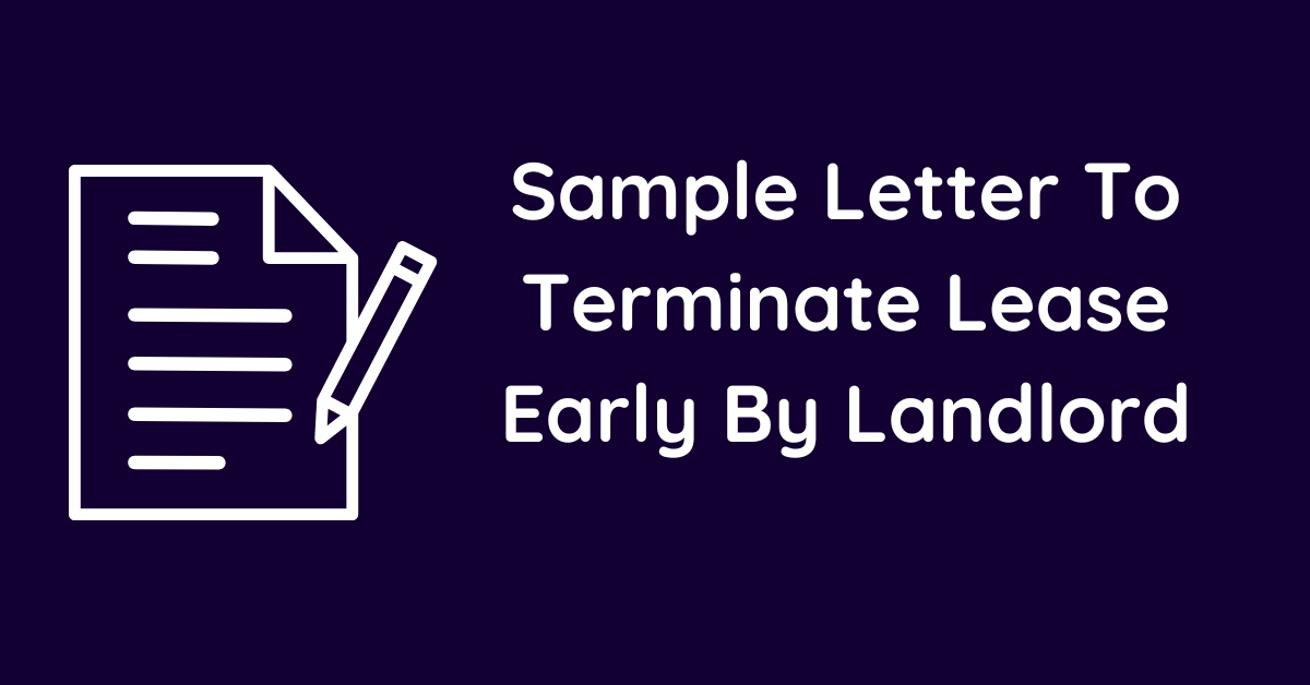 Sample Letter To Terminate Lease Early By Landlord