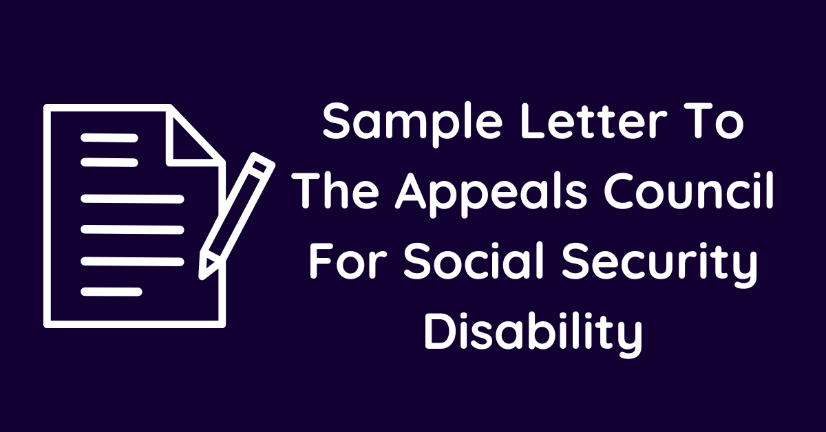Sample Letter To The Appeals Council For Social Security Disability