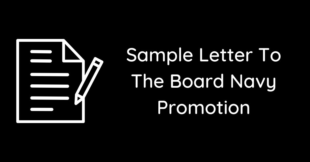Sample Letter To The Board Navy Promotion