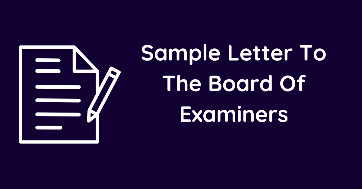 Sample Letter To The Board Of Examiners
